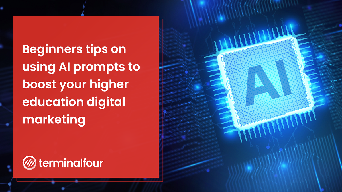 Blog - 10 tips for the most effective AI prompts for higher ed digital ...