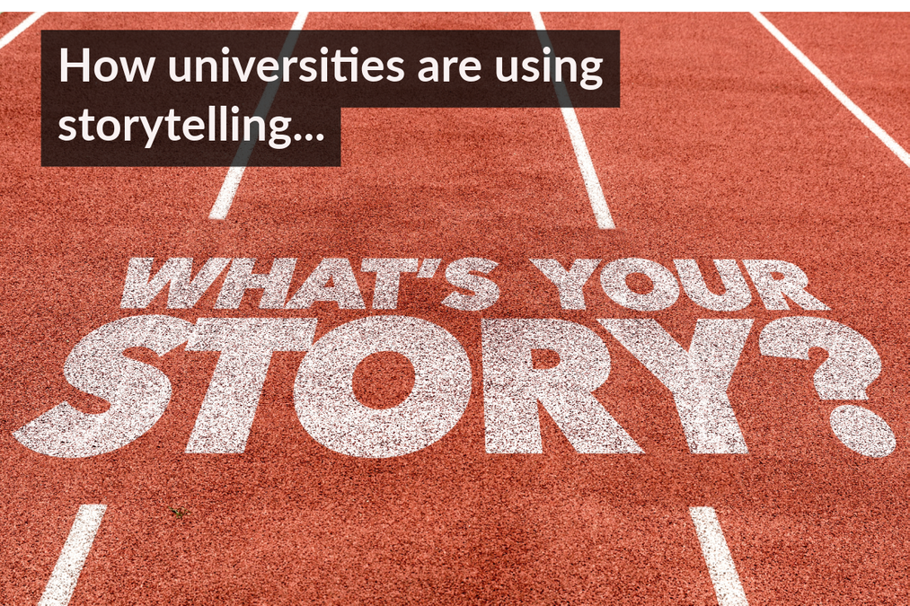 Blog - How universities are using storytelling - Part 3