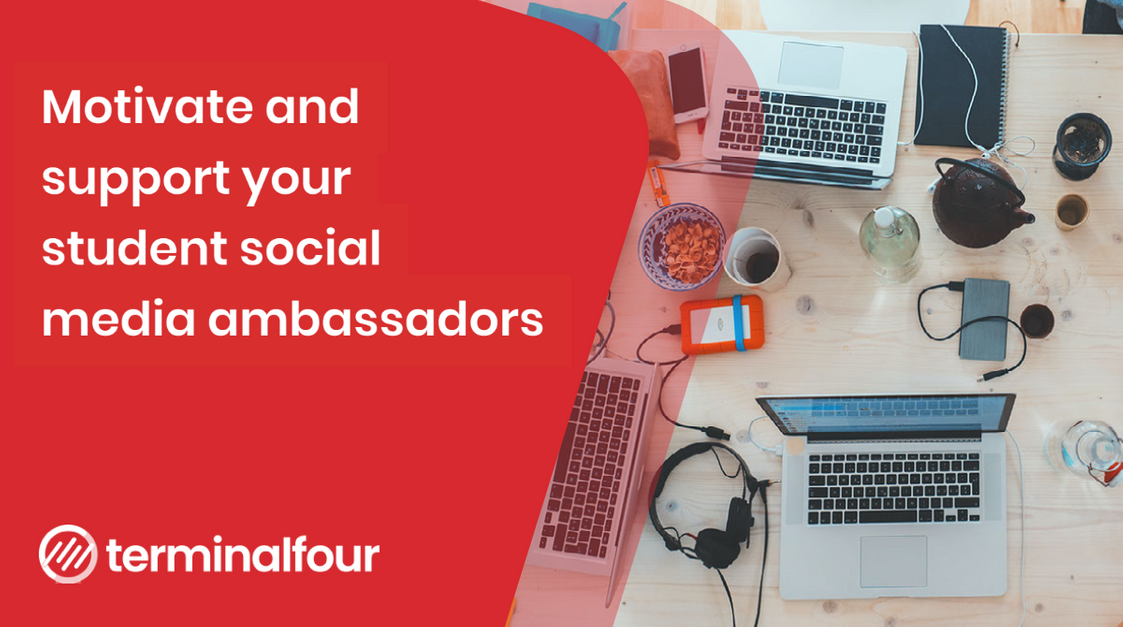 Blog - 6 ways to motivate and support your student social media ambassadors