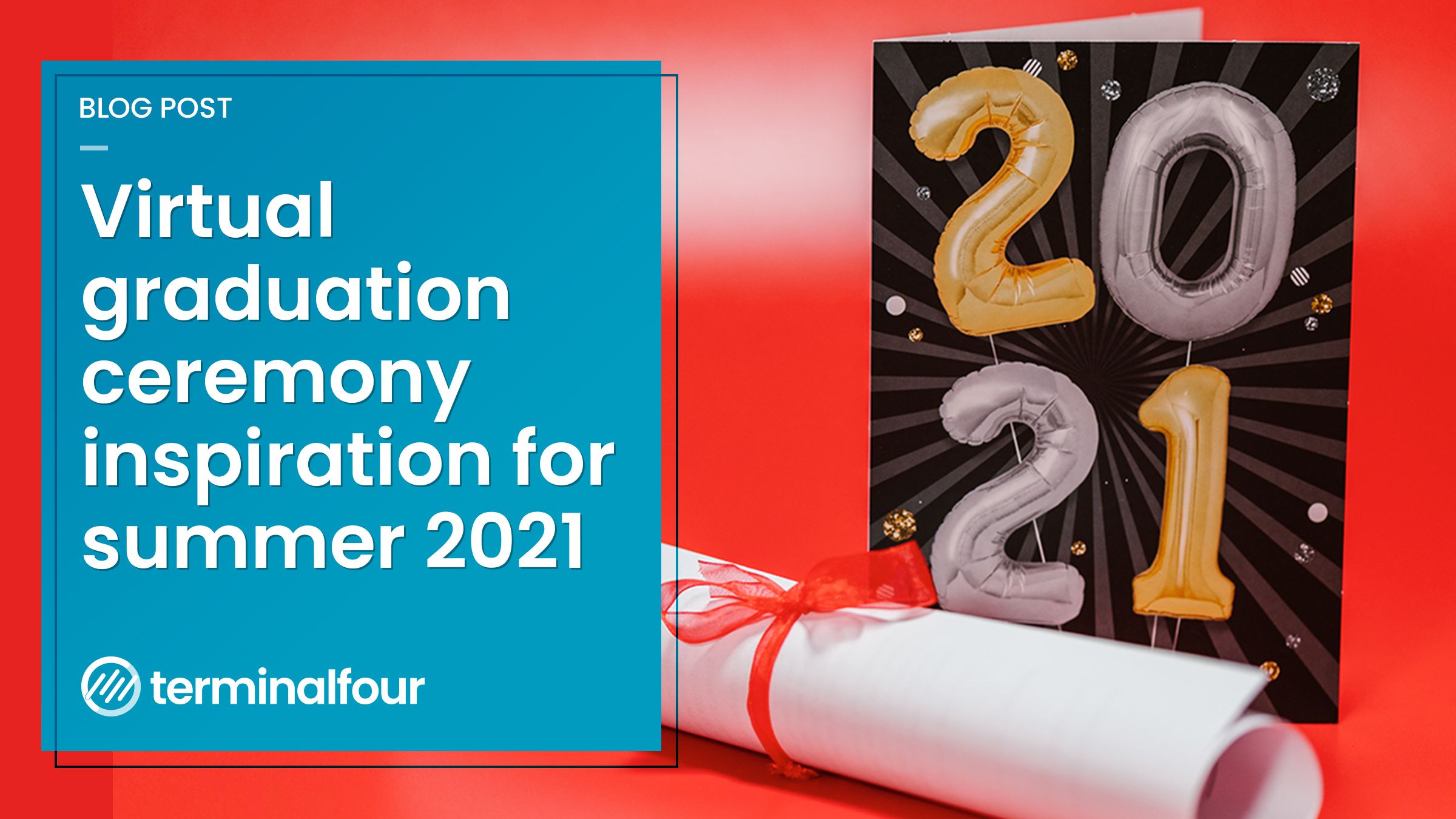 Blog - Virtual graduation ceremony inspiration for summer 2021